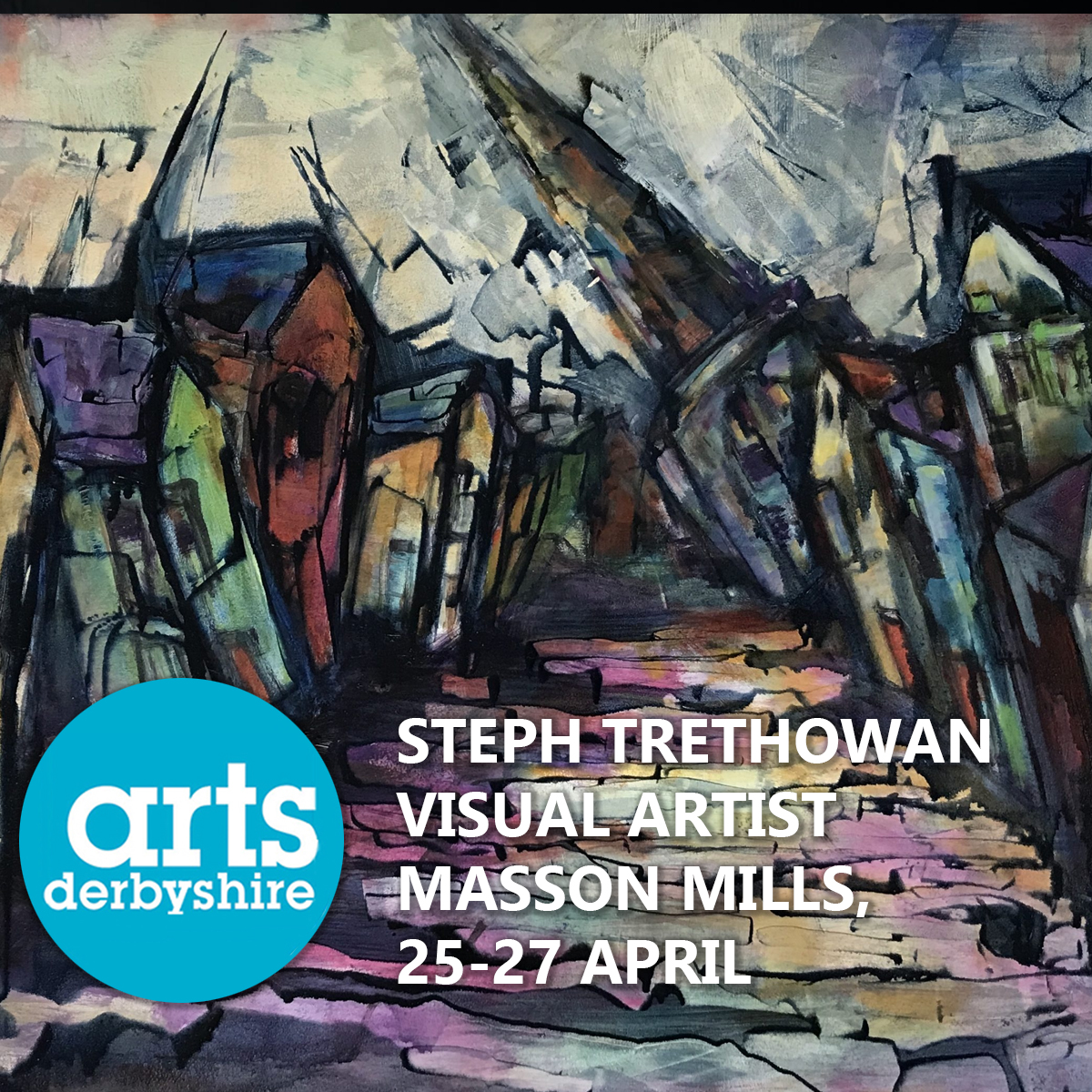Meet the Artists! - Masson Mills Exhibition | Arts Derbyshire
